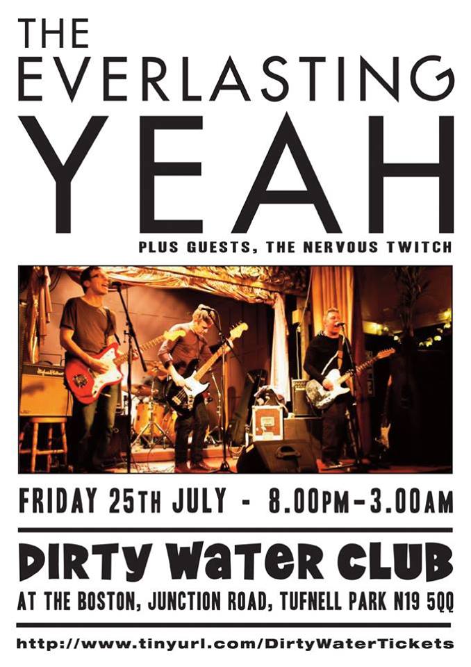 The Everlasting Yeah @The Dirty Water Club - Dancing About Architecture