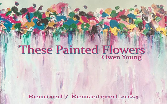 These Painted Flowers - Owen Young (reviewed by Dave Franklin ...