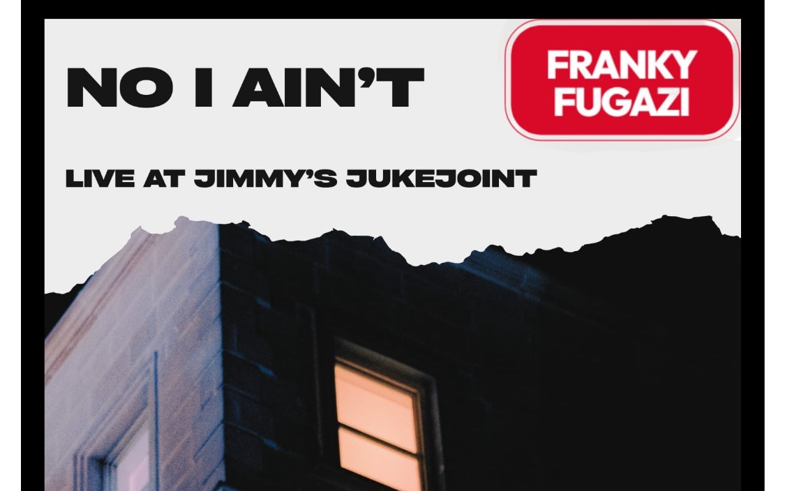 No I Ain't - Franky Fugazi (reviewed by Dave Franklin) - Dancing About ...